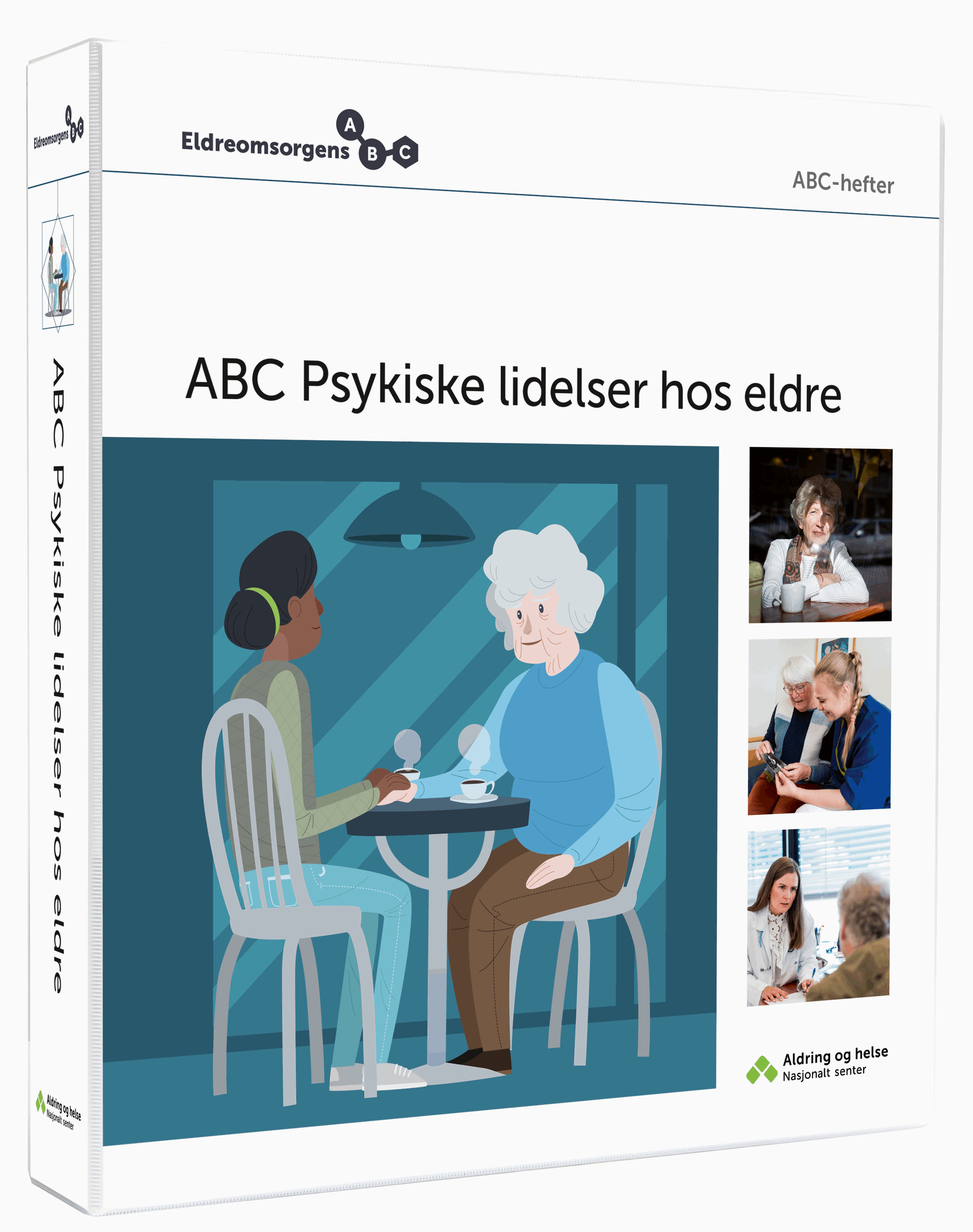 Eldreomsorgens ABC-Psykiske lifelser hos eldre - ALDRING OG HELSE - Nasjonalt senter
